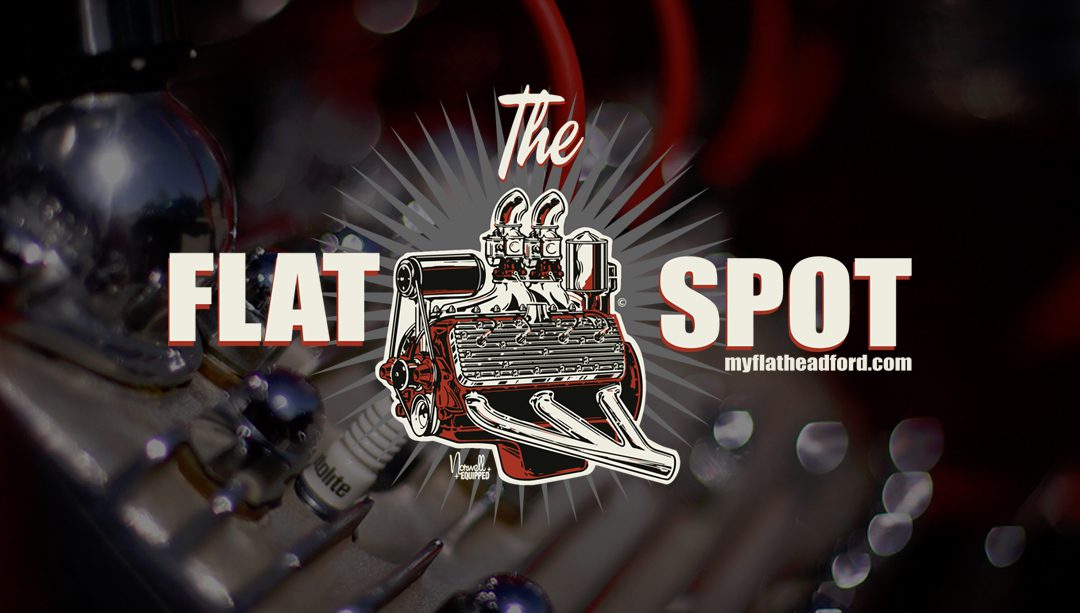 The Flat-Spot Flathead Ford Support Community